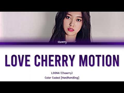 Love Cherry Motion - LOONA (Choerry) [COLOR CODED] - YouTube