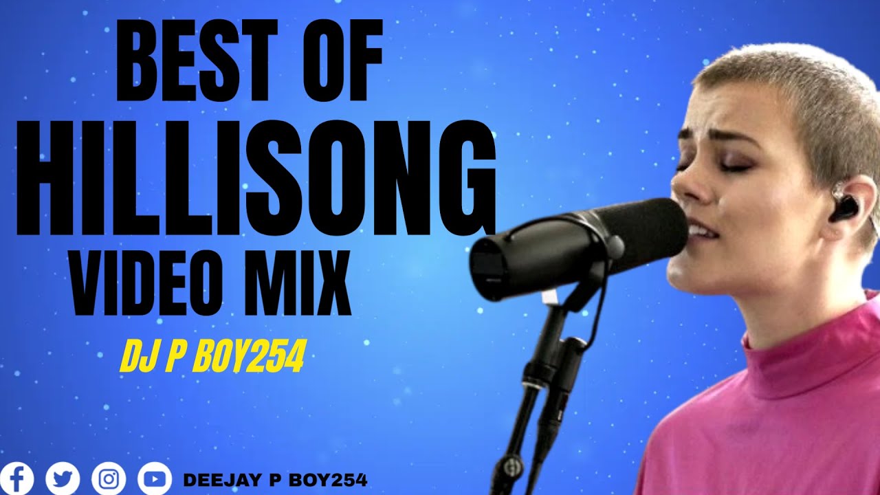 BEST HILLSONG WORSHIP SONG VIDEO MIX DJ P BOY254 Ocean, In Control, R ...