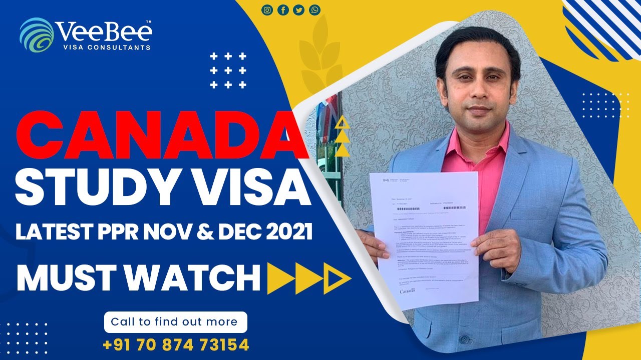 CANADA STUDY VISA | LATEST PPR NOV & DEC 2021| PPR TIMELINE | MUST ...
