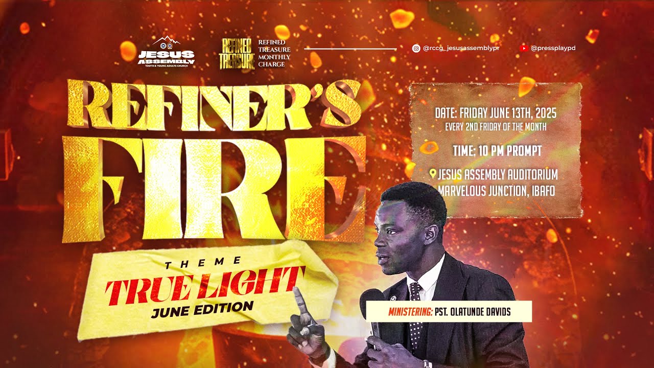REFINER'S FIRE (JUNE EDITION) || PASTOR DAVIDS OLATUNDE || RCCG JESUS ...