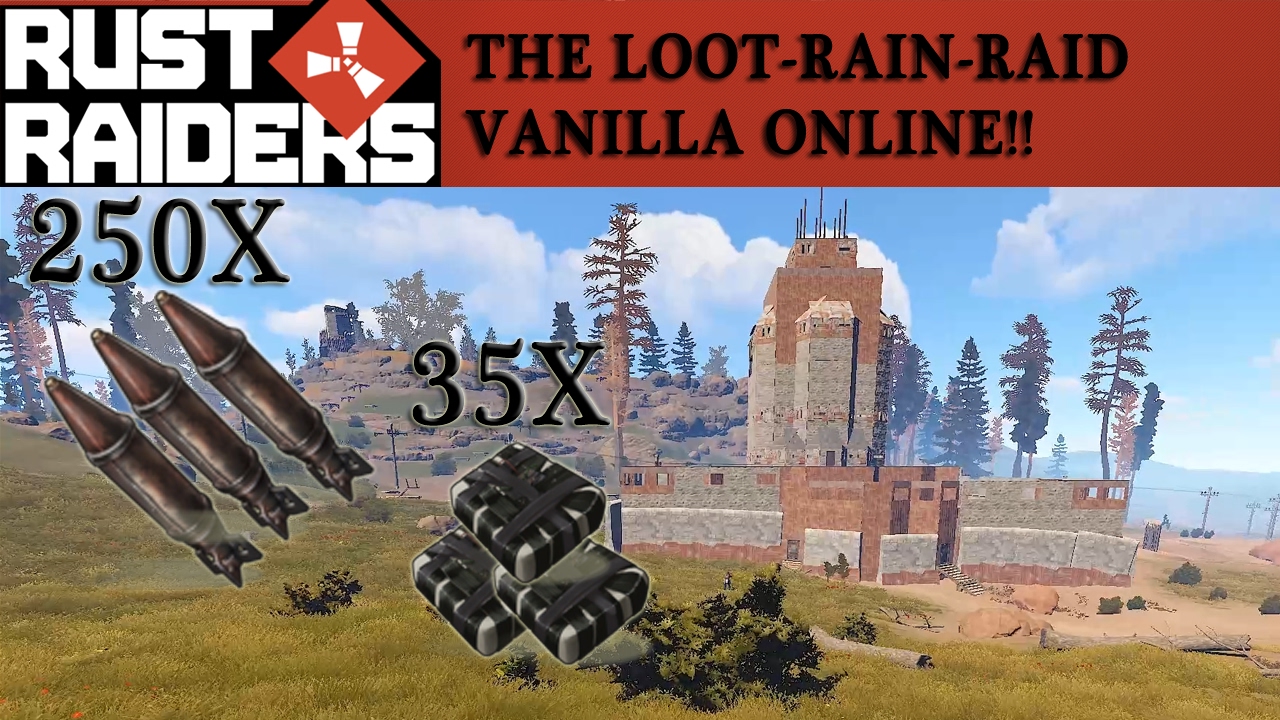 Rust - THE LOOT-RAIN-RAID - 250Rockets Vanilla Online Raid! #Rust ...