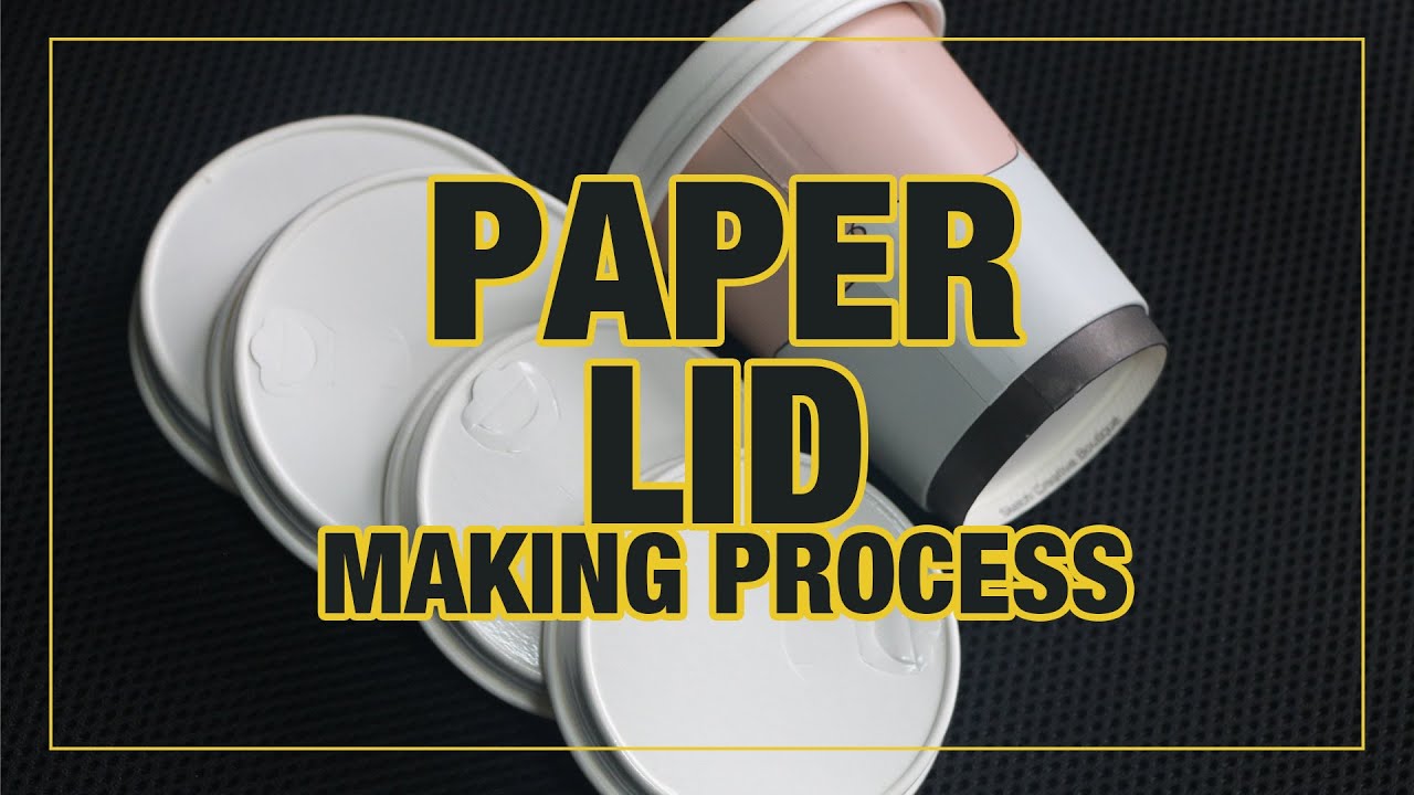 Factory Automatic Paper Cup lid Manufacturing Business | Paper cup lid ...