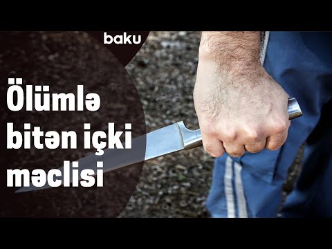 İçki məclisi cinayətlə bitdi