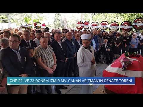 CHP 22. VE 23. DÖNEM MV. CANAN ARITMAN'IN CENAZE TÖRENİ