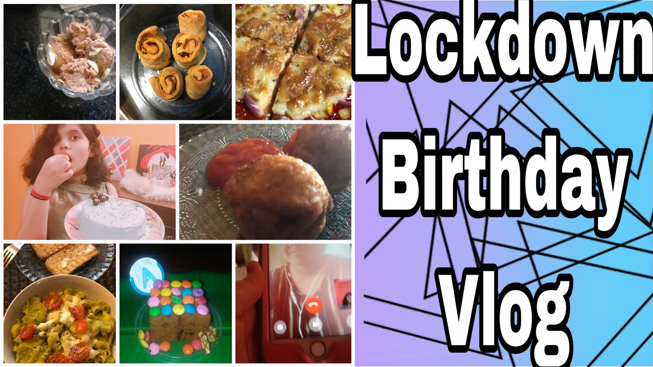 HOW I CELEBRATED MY BIRTHDAY IN LOCKDOWN | Birthday celebration in ...