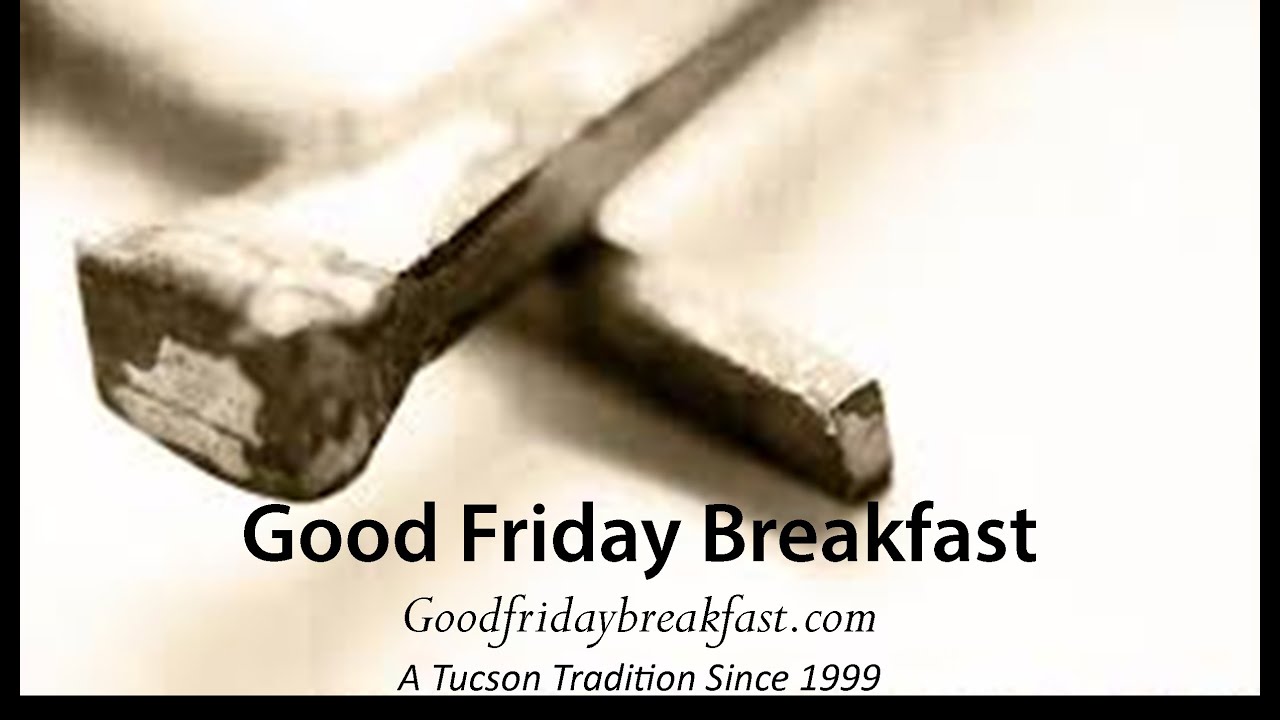 John O'Leary Good Friday Breakfast Tucson 2015 - YouTube