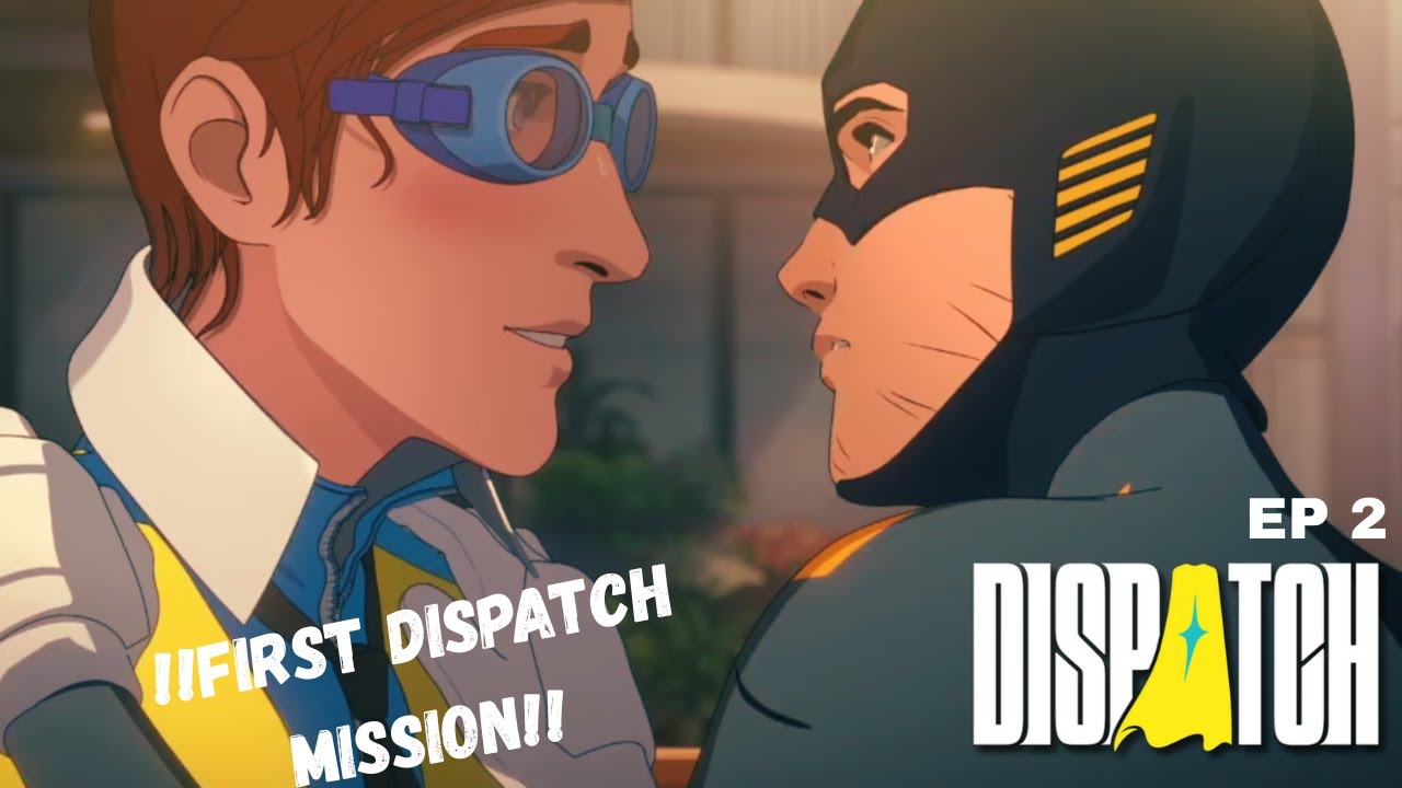 !!First Dispatch Mission!! | Dispatch | Gameplay | Episode 2 - YouTube