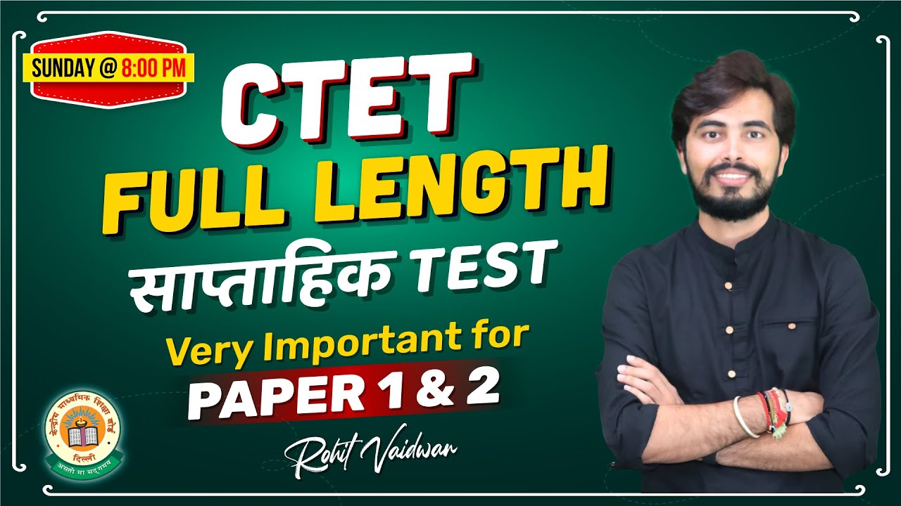 CTET WEEKLY MOCK TEST -1 | CTET EXAM 2022 | BY ROHIT VAIDWAN SIR ...