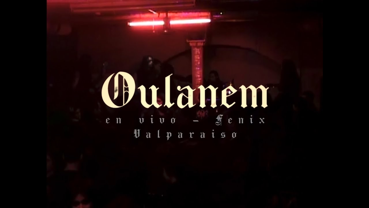 Oulanem - en Vivo en Fénix Valparaíso - 2006 - YouTube