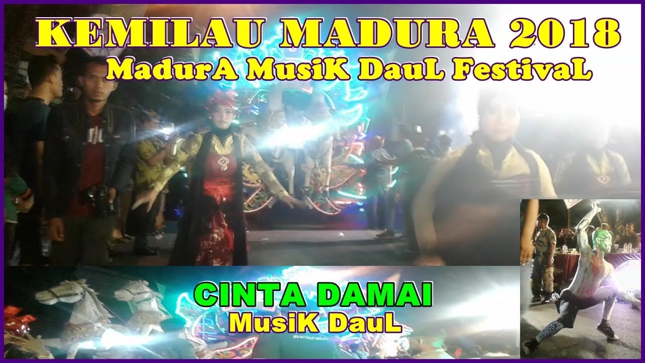 CINTA DAMAI Musik Daul - MadurA MusiK DauL FestivaL - Kemilau Madura ...
