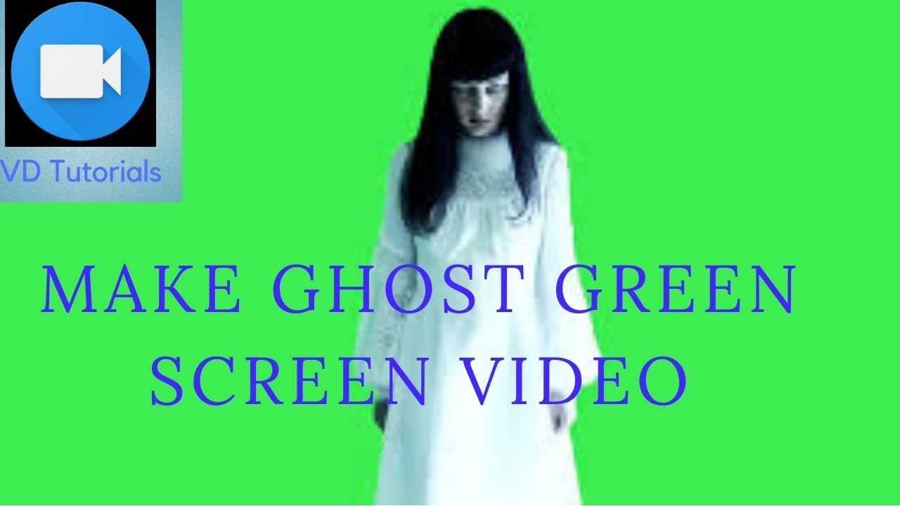 || Make Ghost Green Screen Effect In Filmora || By VD Tutorials - YouTube