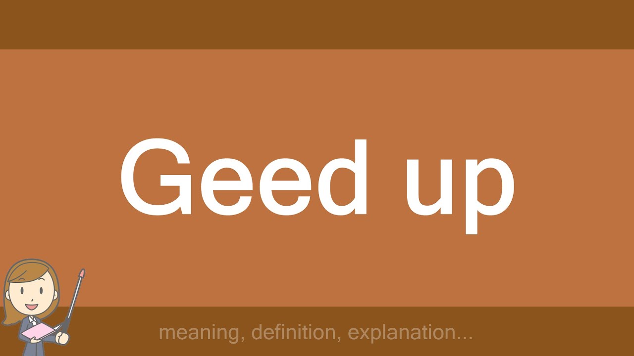 Geed up - YouTube