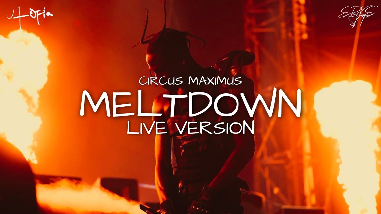 Travis Scott - MELTDOWN (Live Version) - YouTube