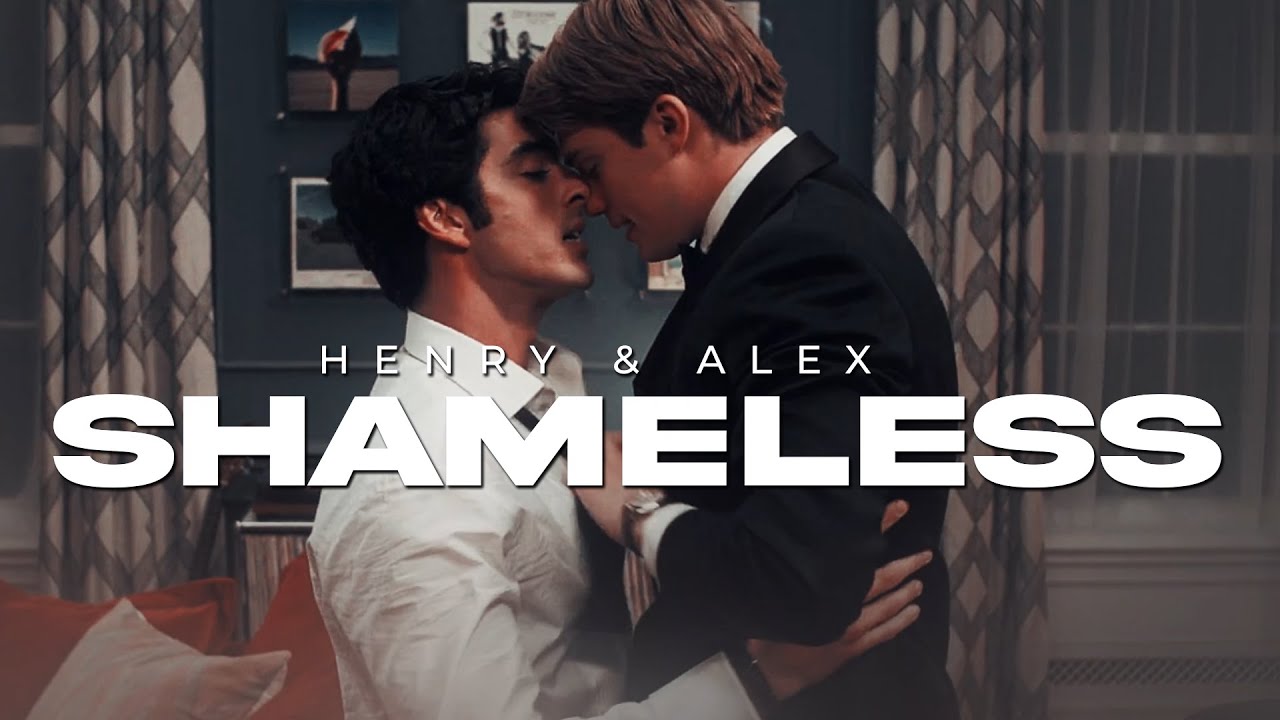 Henry & Alex | Shameless (Red, White, & Royal Blue) - YouTube
