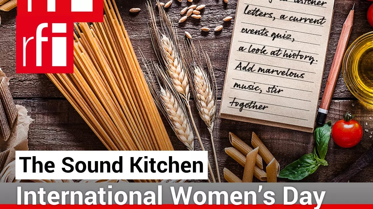 Here's what's cooking in the Sound Kitchen this week • RFI English ...