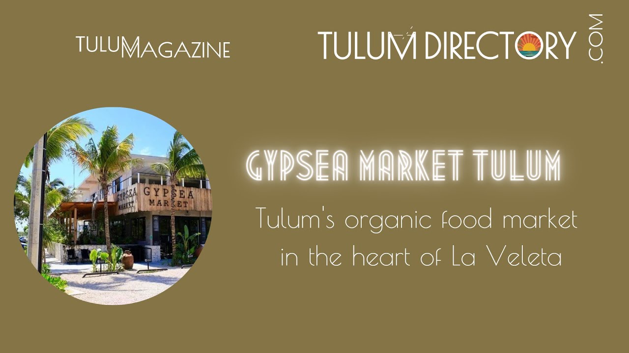 Gypsea Market: Tulum Organic Food Market - YouTube