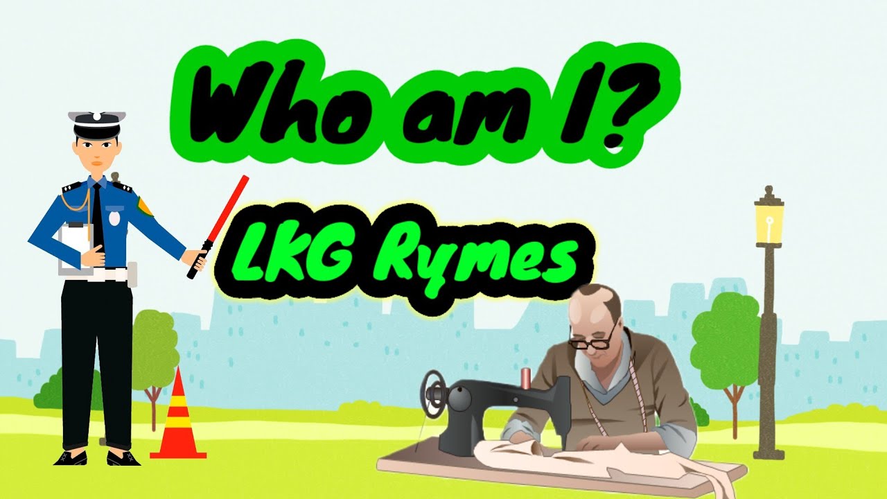 who am I lkg rhyme | i am a tailor | LKG Rhymes English | LKG Rhymes ...