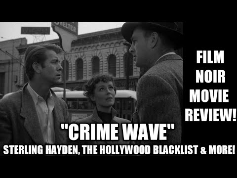 FILM NOIR Movie Reviews - "CRIME WAVE" - Sterling Hayden, The Hollywood ...