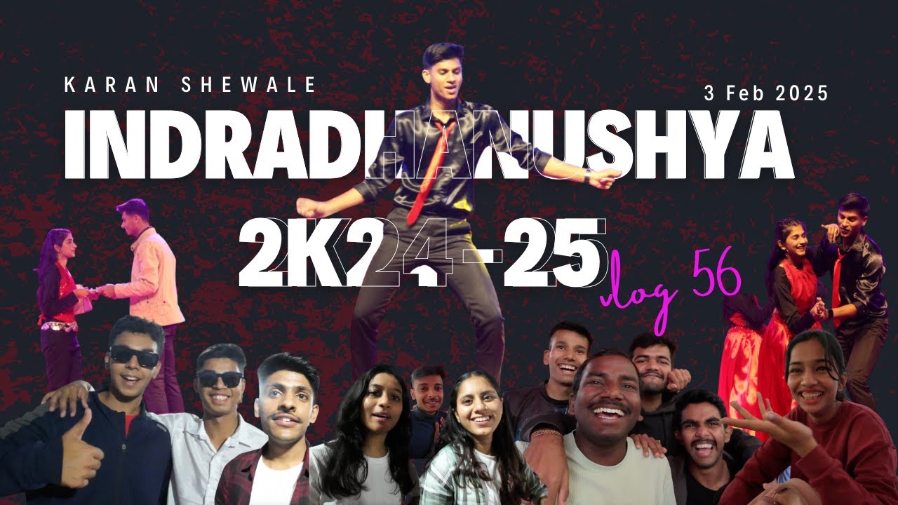 INDRADHANUSHYA 2K24-25 || OUR LAST EVENT 🥹|| KARAN SHEWALE VLOGS|| VLOG ...