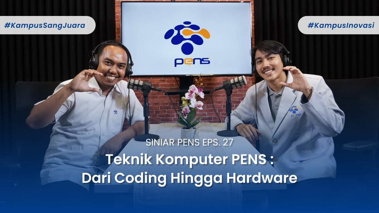 Eps. 27 - Teknik Komputer PENS : Dari Coding Hingga Hardware - YouTube