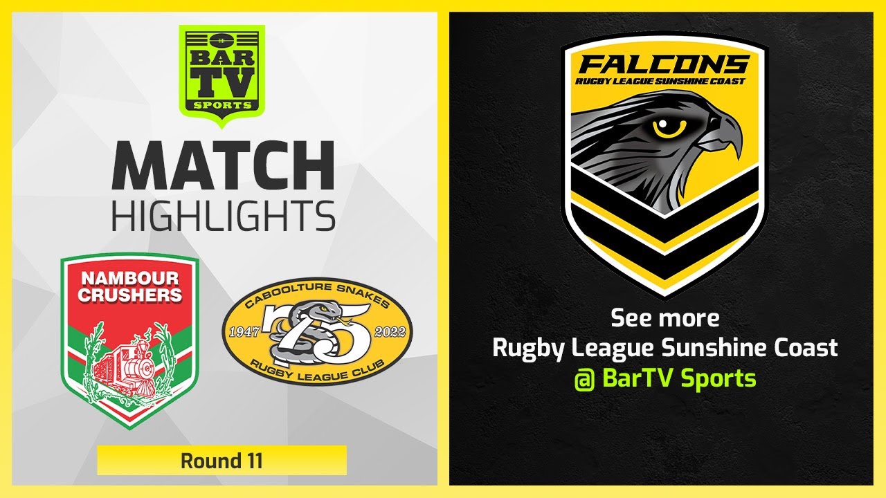 Nambour Crushers v Caboolture Snakes - Round 11 Highlights | Rugby ...