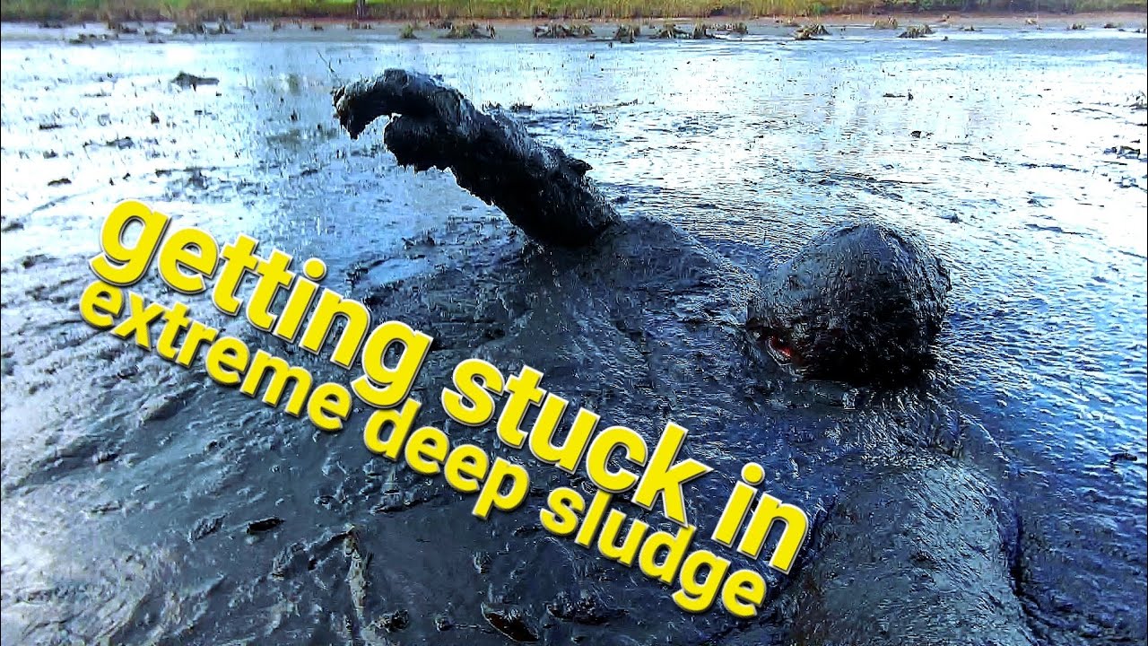 crawling in extreme deep sludge and getting stuck - YouTube