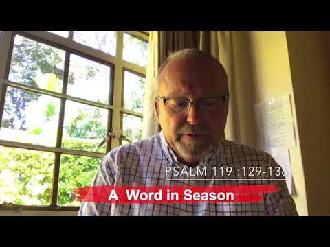 WORD IN SEASON // PSALM 119: 129 - 136 // JUNE 3RD 2020 - YouTube
