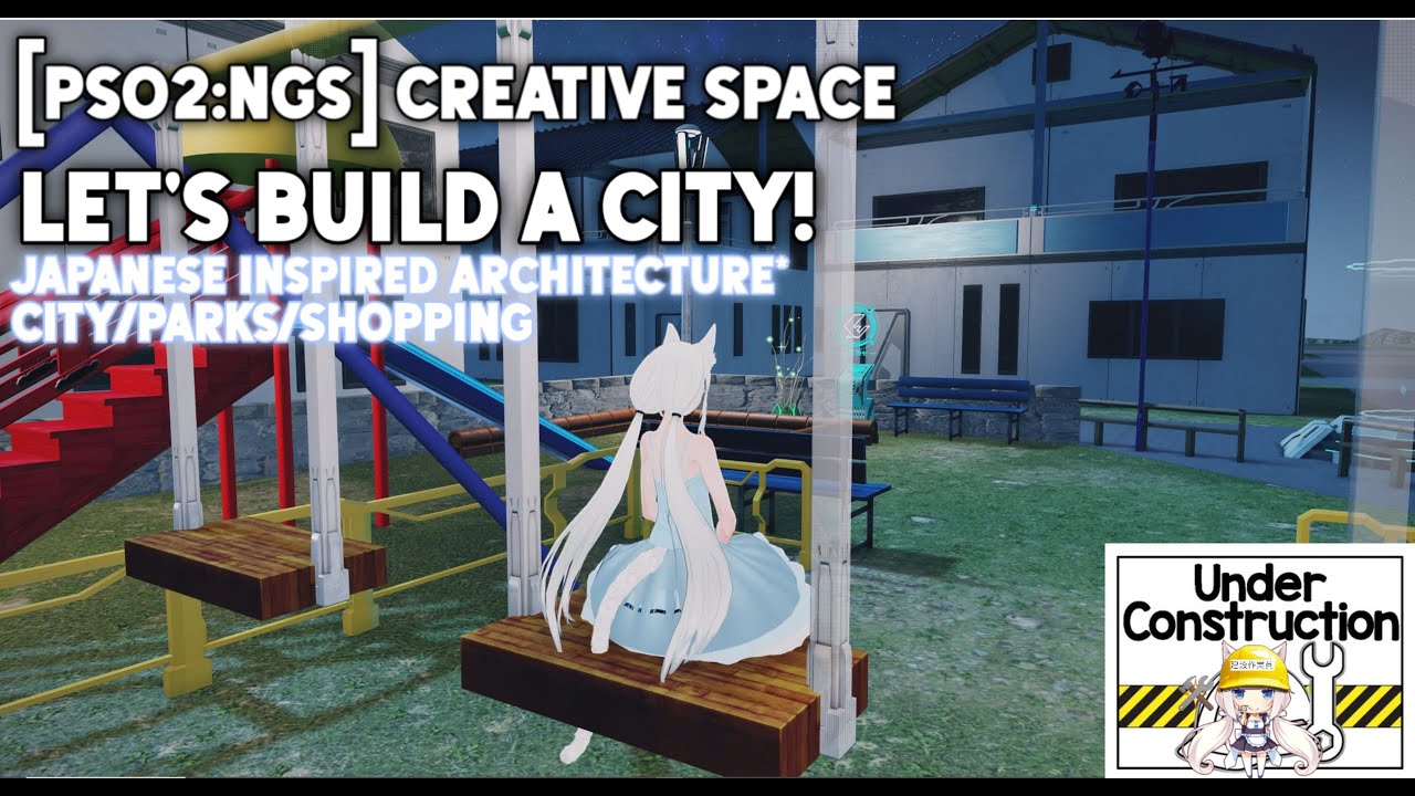 [PSO2:NGS] Building a Japanese Inspired City in Creative Space (Player ...