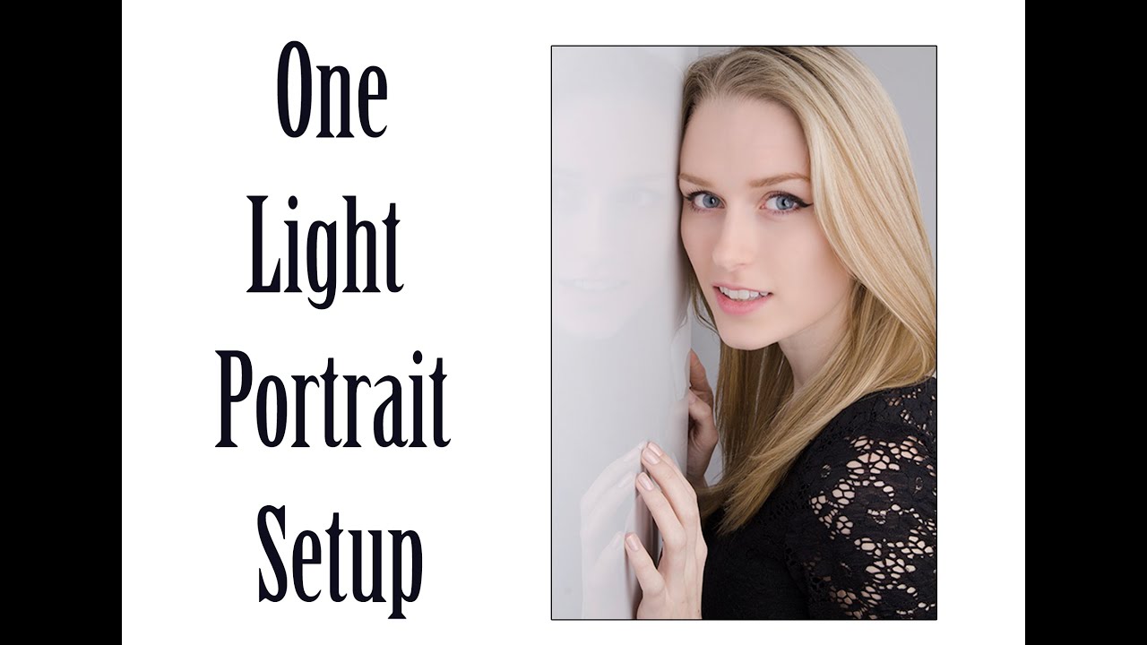 The Basics of One Light Portrait Setup - YouTube