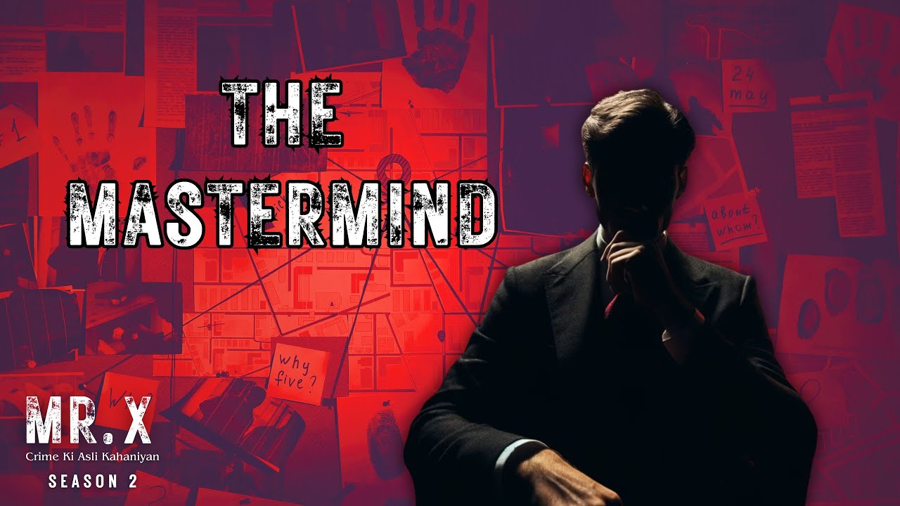 The Mastermind I MR.X Crime Ki Asli Kahaniyan Season 2 I Audio Thriller ...