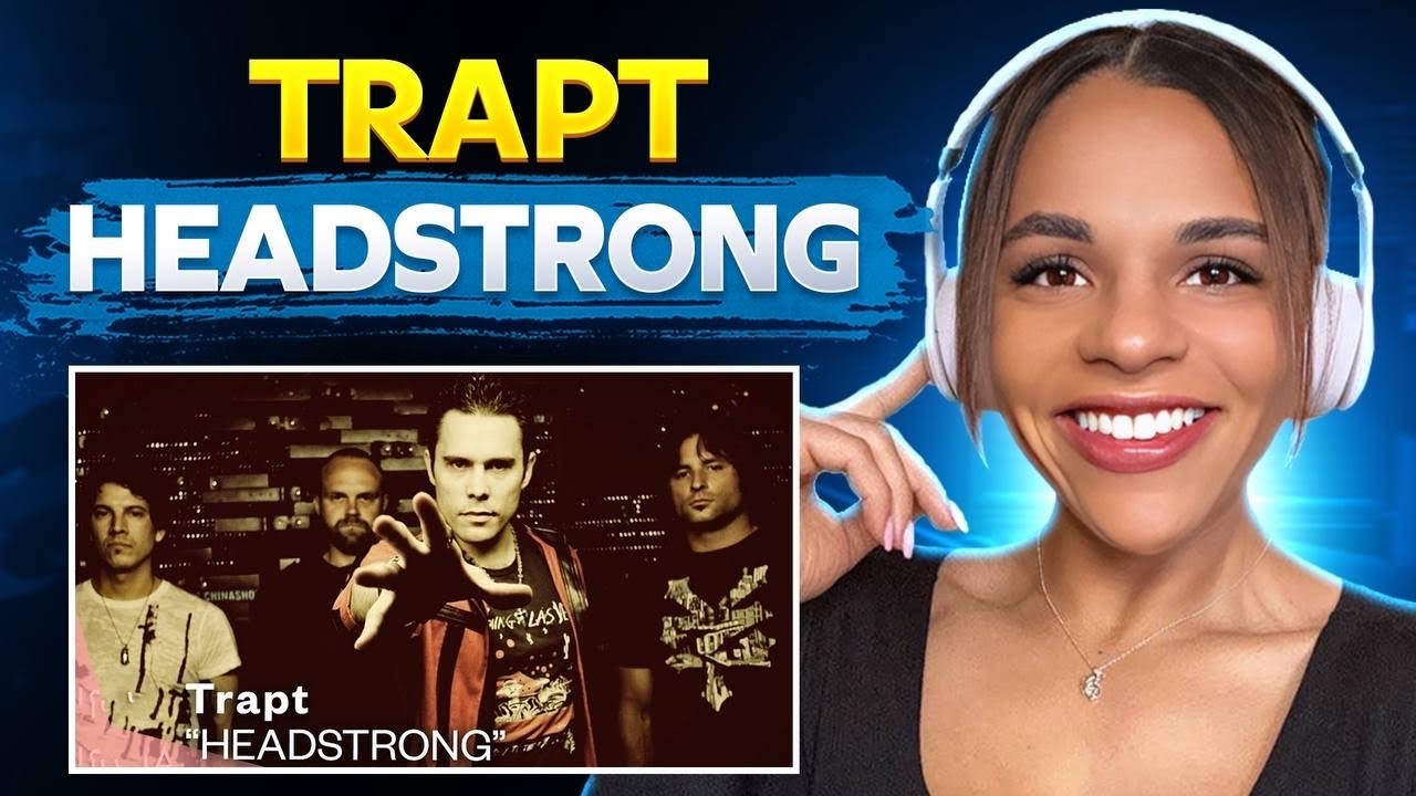 First Time Hearing 'Trapt-Headstrong' 🎵🎧🎸 - YouTube