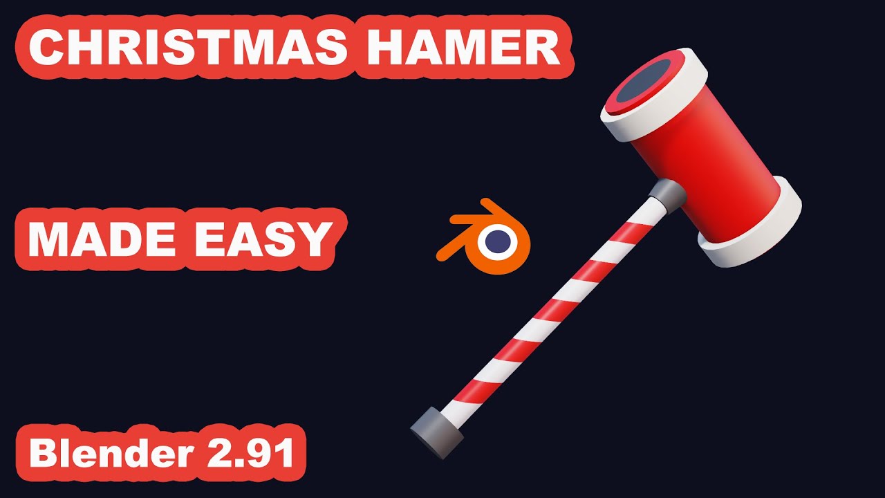 christmas hammer modeling with blender 2.91 - YouTube