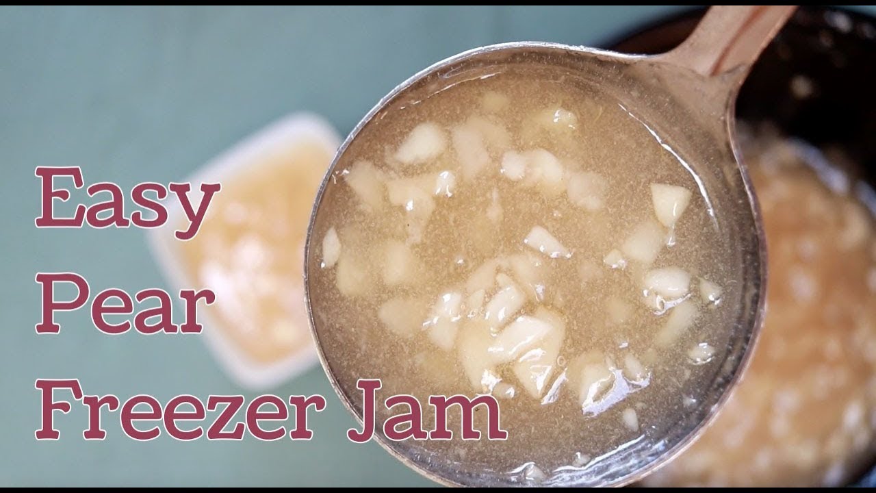 How to Make Pear Freezer Jam, A Quick and Easy Recipe - YouTube