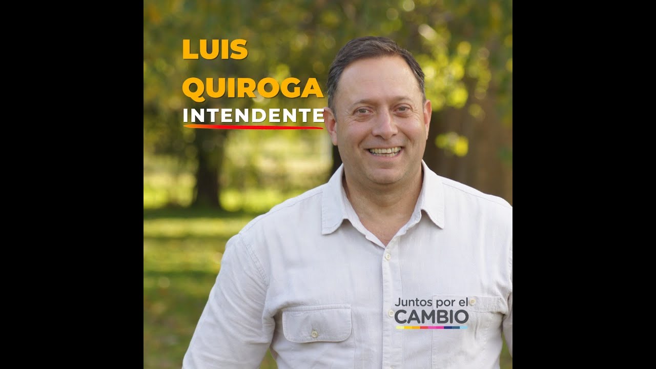 LUIS QUIROGA INTENDENTE 2023 - YouTube