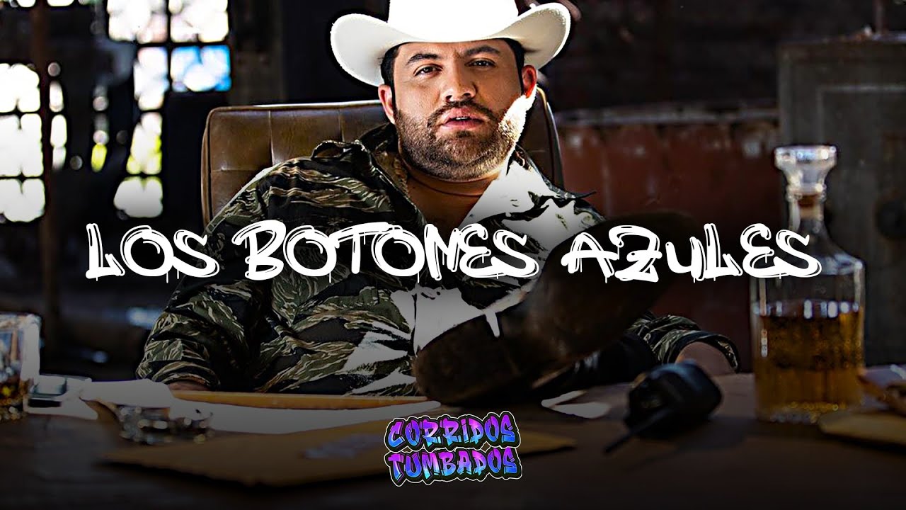 Los Botones Azules 🩸 Luis R Conriquez Feat. Junior H 🩸LETRA/LYRICS🩸 ...