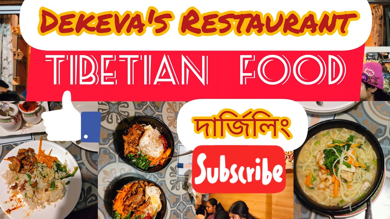Dekevas Restaurant Darjeeling| Kunga restaurant|Tibetian restaurant ...