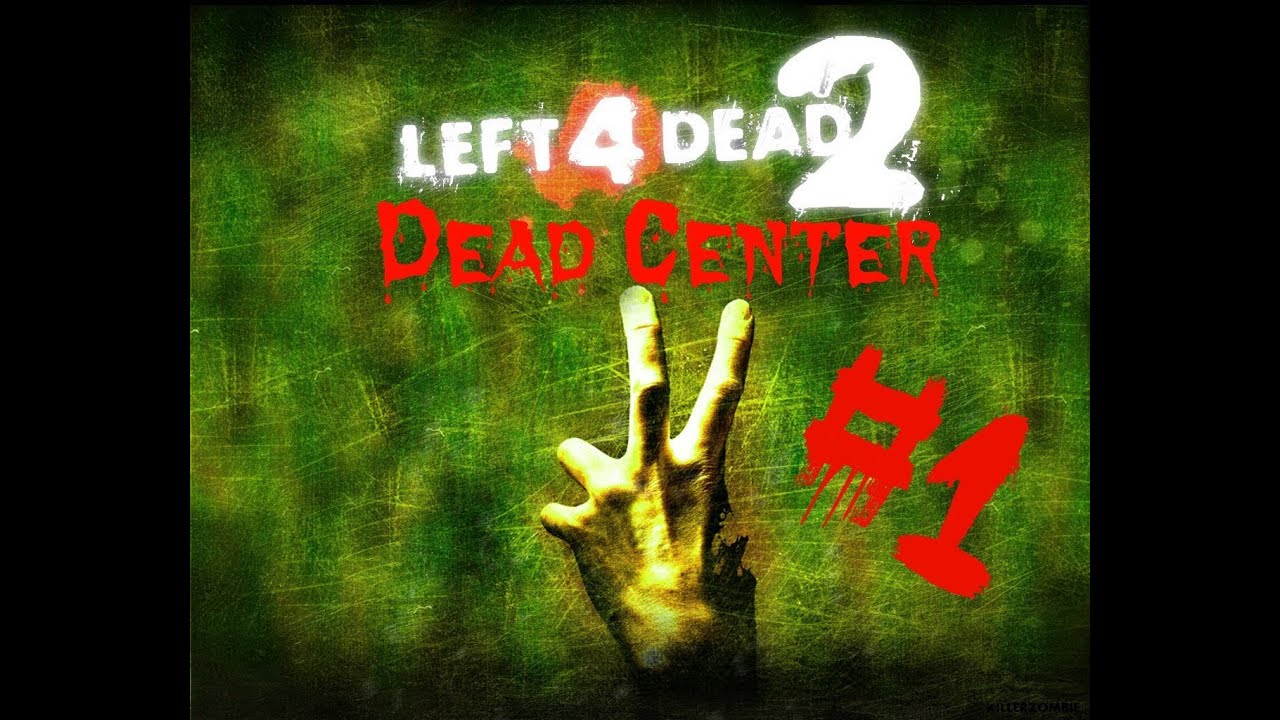 Left 4 Dead 2 Dead Center #1 - YouTube