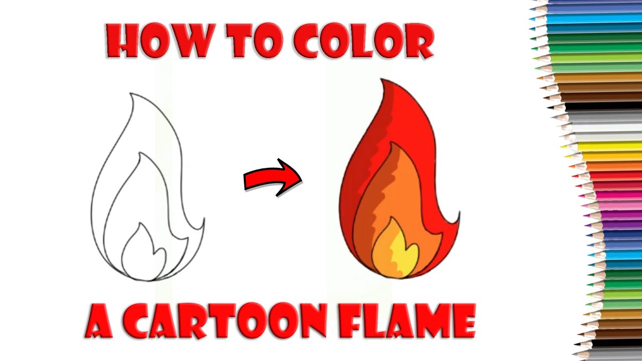 How To Color A Cartoon Flame | Easy Coloring Guide For Kids - YouTube