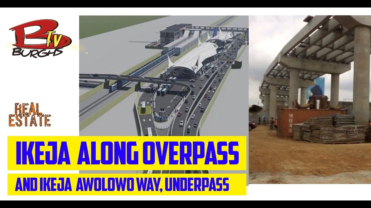 Update on the Ikeja-Along overpass and Awolowo way underpass /#68 - YouTube