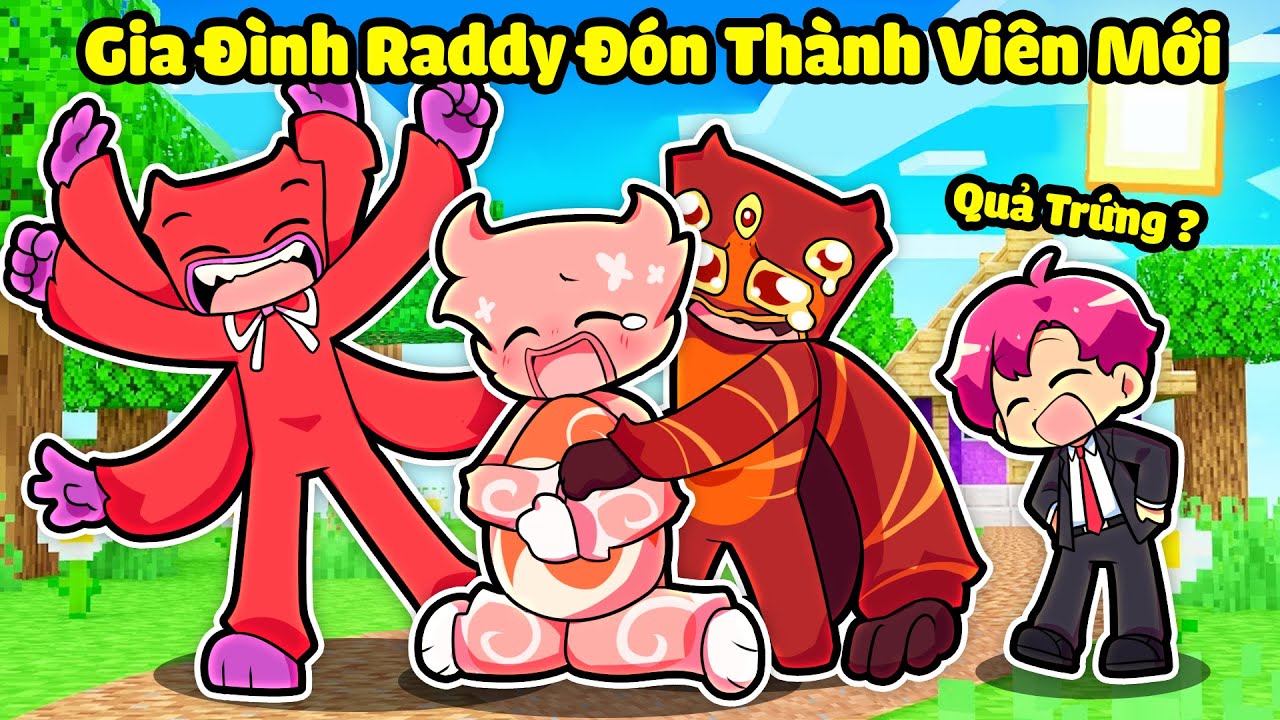 HIHA BẤT NGỜ KHI GIA ĐÌNH RADDY ĐÓN THÀNH VIÊN MỚI TRONG MINECRAFT*ĐẠI ...