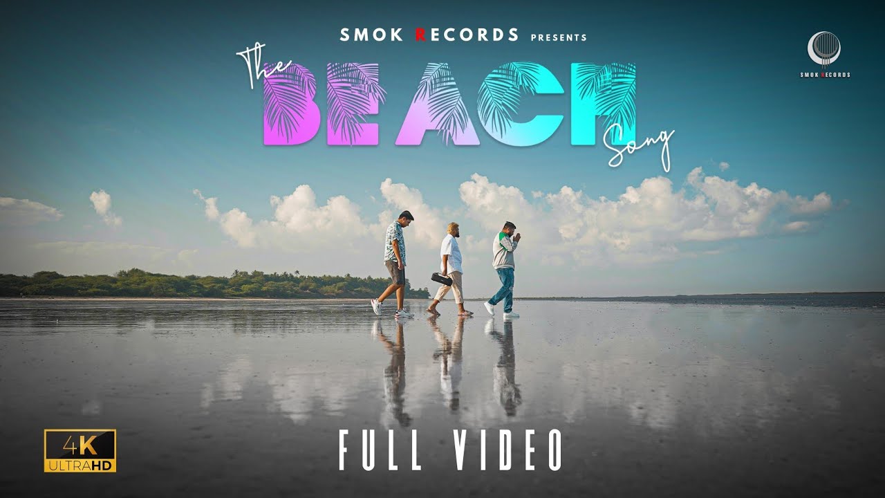 THE BEACH SONG | Official Music Video | KayT, Adhikarak, Viprit | Prod ...