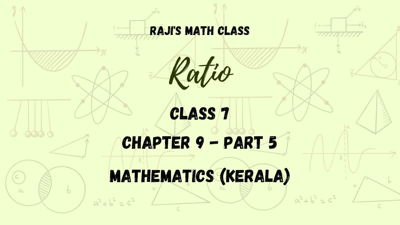 ratio-class-7-chapter-9-part-5-mathematics-kerala-syllabus