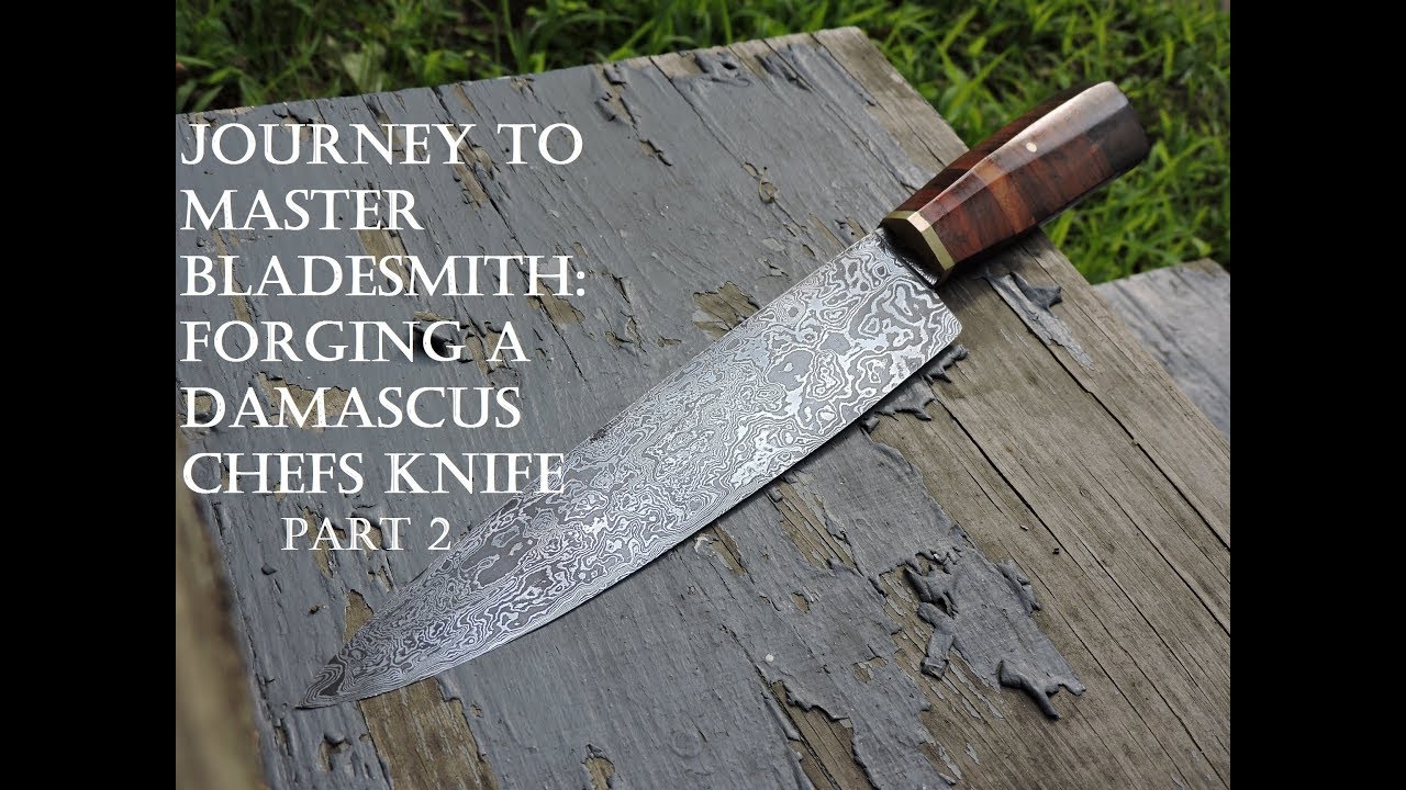 Forging A Damascus Chef Knife Part 2 - YouTube
