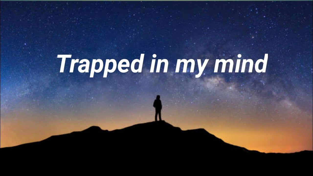 Trapped in my mind song 🎶| Lyric - YouTube