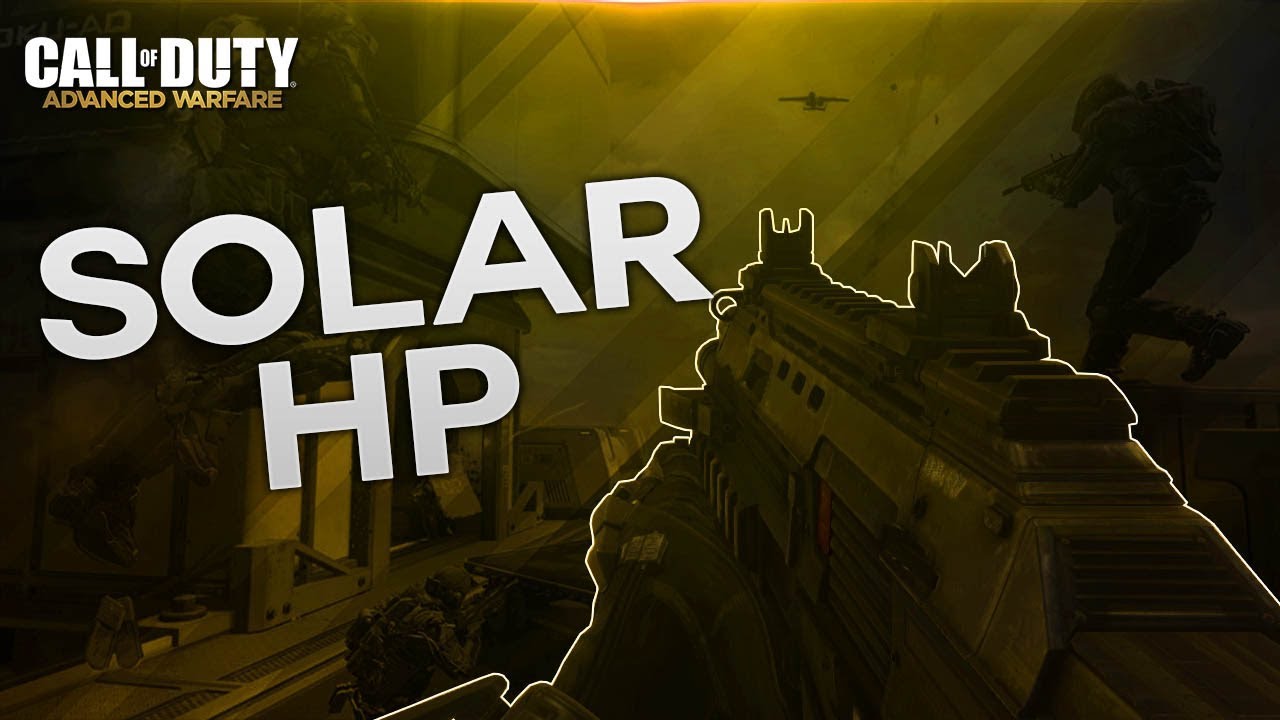 Solar- HardPoint Advanced Warfare - YouTube
