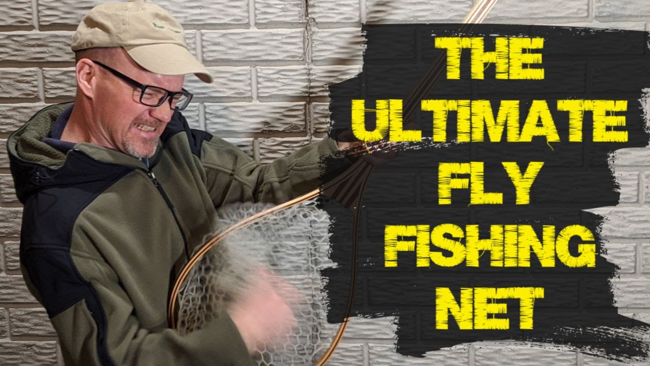 Fly Fishing Net - Gotta Have It! - YouTube