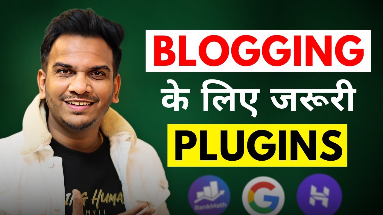 Important Plugins for Blogging 🔥 | Blogging के लिए ज़रूरी Plugins - YouTube