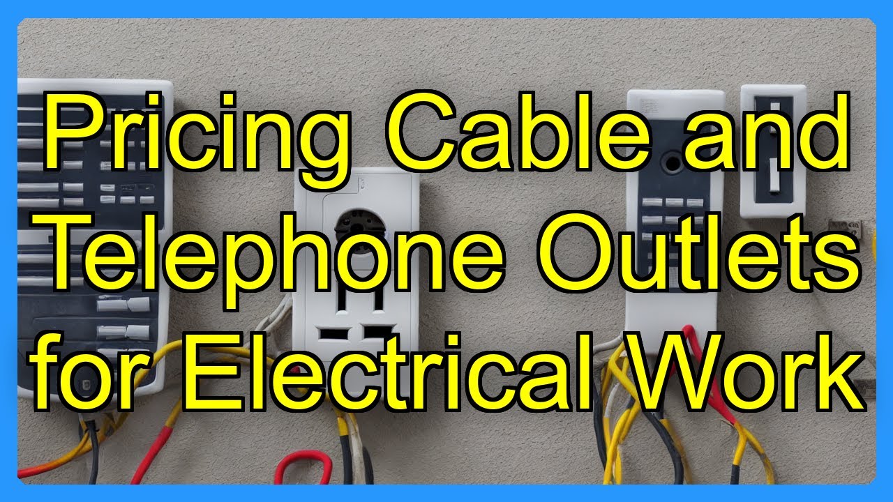Pricing Cable and Telephone Outlets for Electrical Work - YouTube
