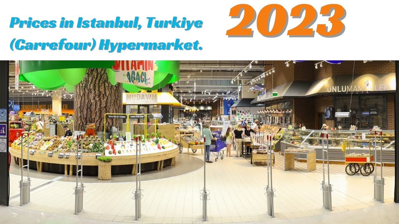 Prices in Istanbul, Turkiye (Carrefour) Hypermarket. - YouTube