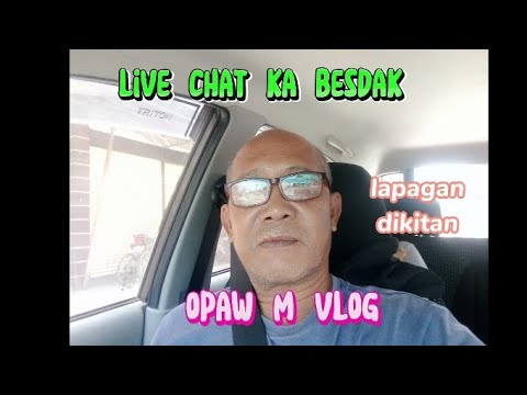 live chat ka besdak Opaw M Vlog is going live! - YouTube